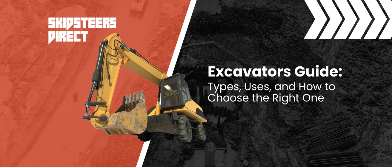 Excavators Guide: Types, Uses, and How to Choose the Right One – Skid ...
